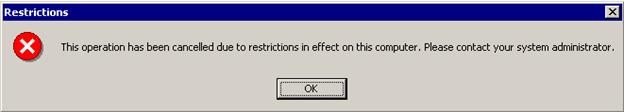 Error message: This operation has been cancelled due to restrictions in ...
